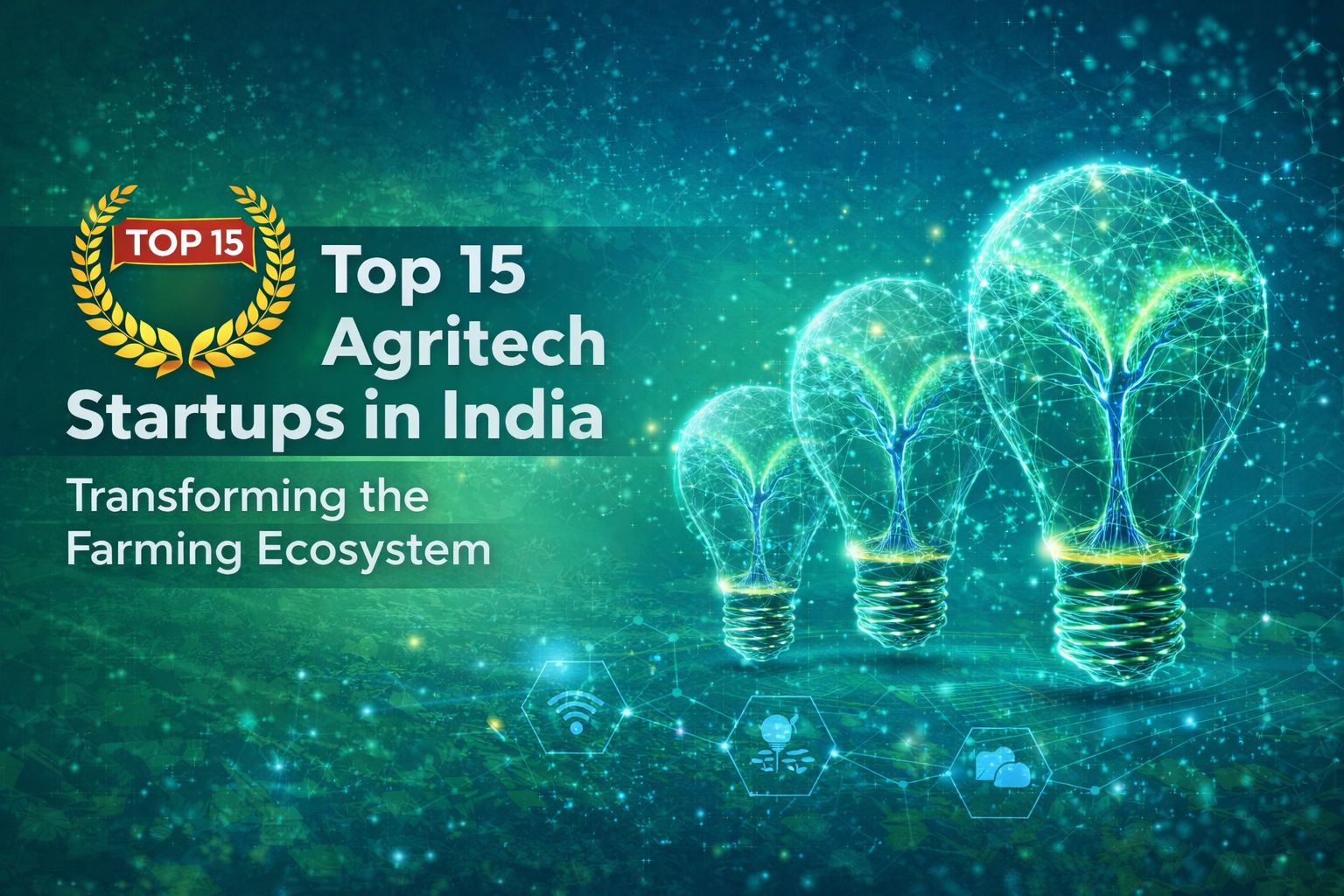 Top 15 Agritech Startups in India Transforming Agriculture | Gropart