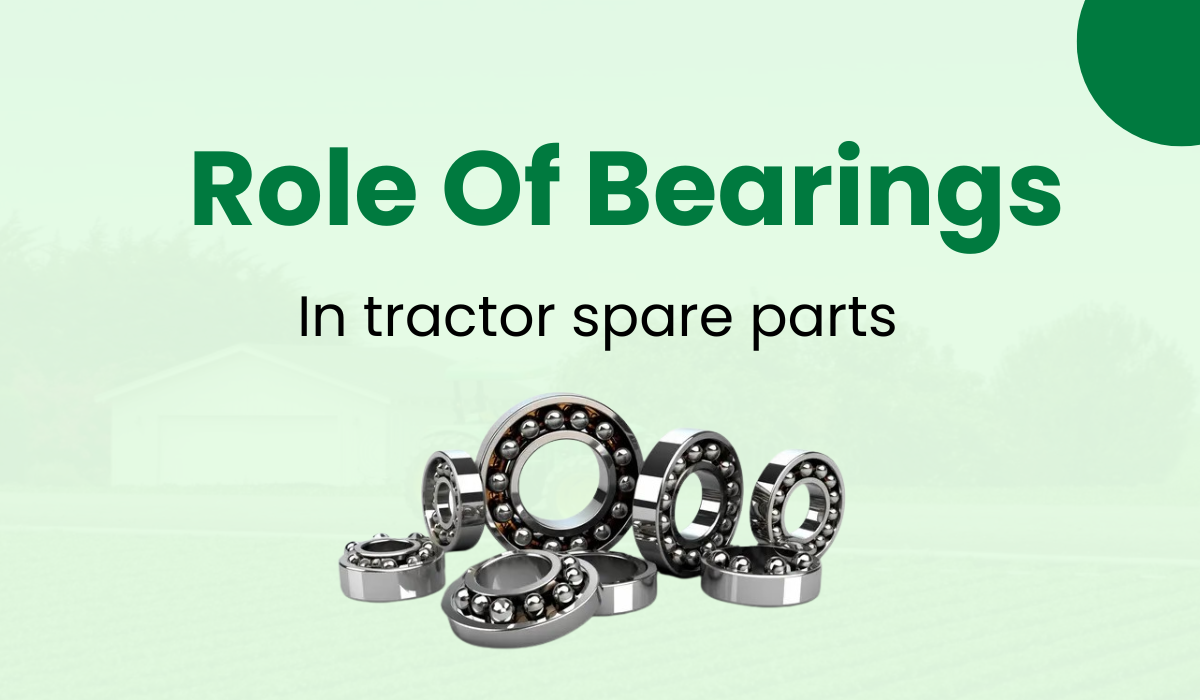 The Role of Bearings in Tractor Efficiency: Why They Matter More Than ...